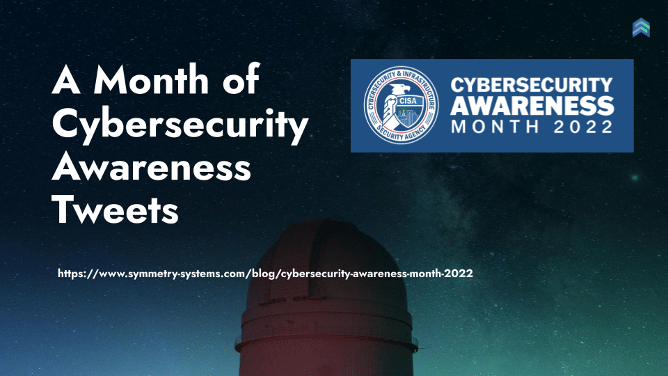 A Month of Cybersecurity Awareness Tweets from Symmetry