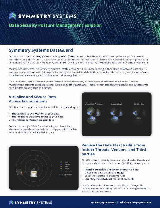 Data Security Posture Management Solution - Symmetry Systems Data Security Posture Management Solution - Symmetry Systems
