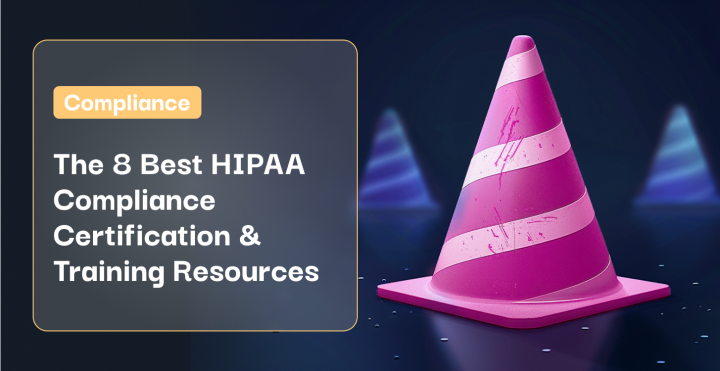 Eight HIPAA Compliance Certification & Training Resources
