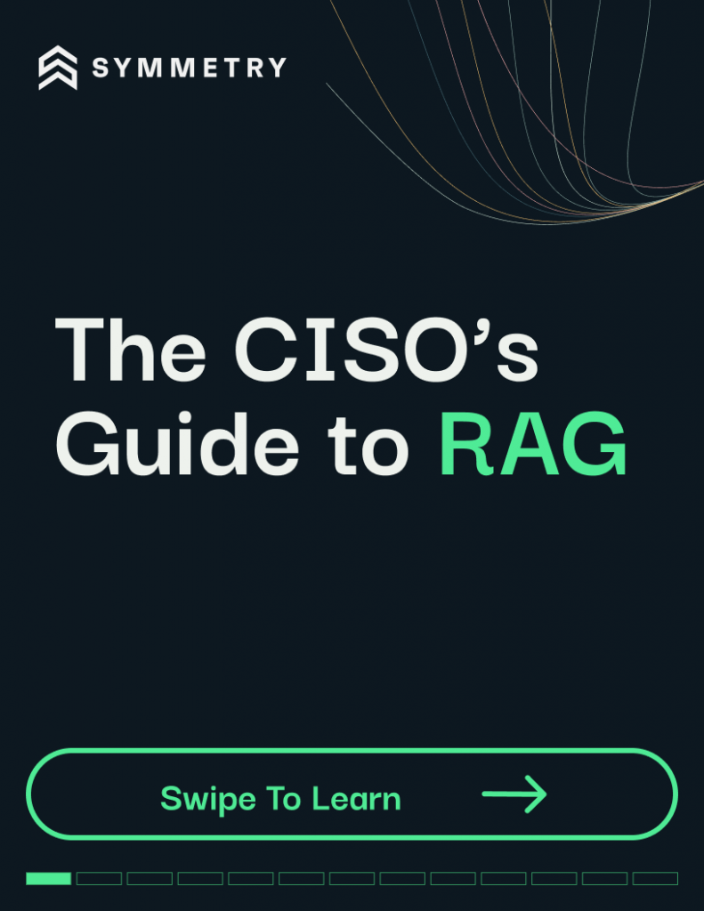 CISO's Guide to RAG - Symmetry Systems